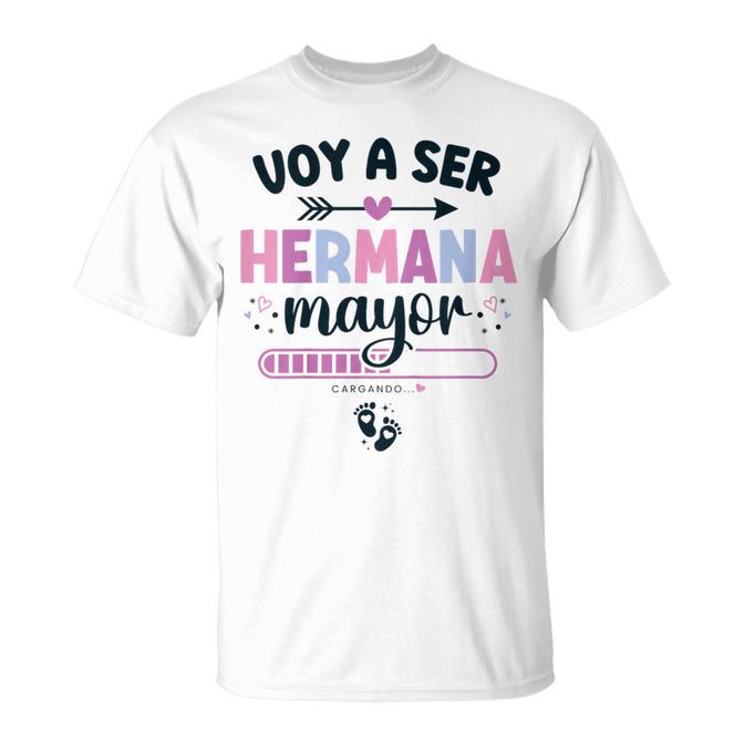 Niñosoy A Ser Hermana Mayor 2025 Hermana Mayor 2025 Camiseta unisex ...