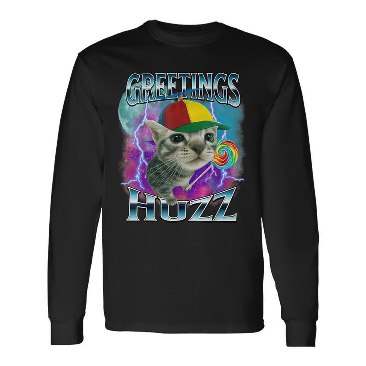 Greetings Huzz Cat Meme Lovers Silly Cats Brainrot Long Sleeve T-Shirt ...