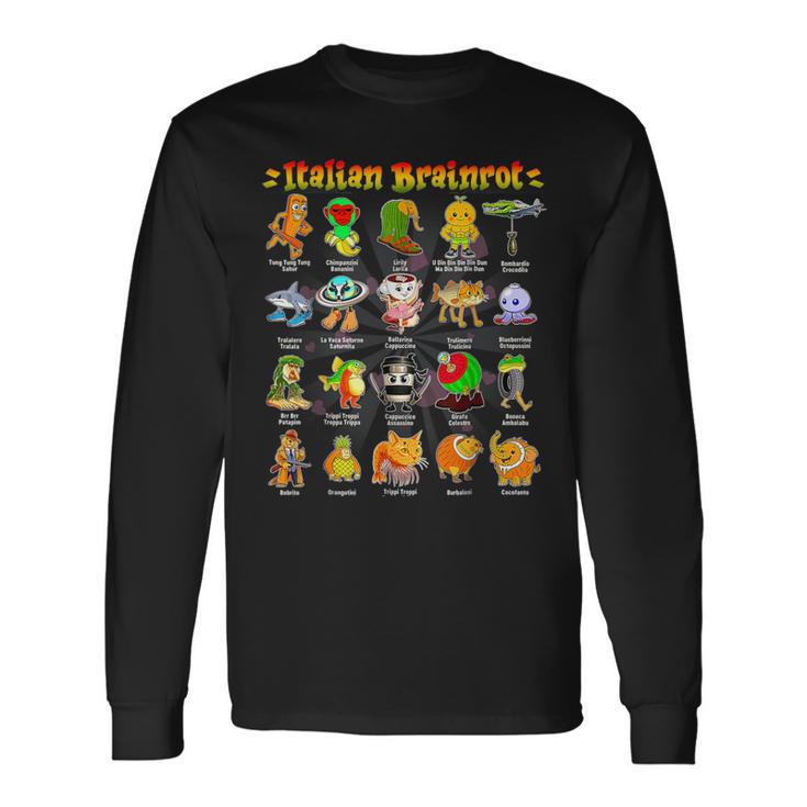 Italian Brain Rot Italian Brainrot Memes Long Sleeve T-Shirt - Monsterry AU