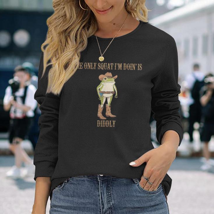 Vintage The Only Squat I'm Doin' Is Diddly Frog Meme Long Sleeve T ...