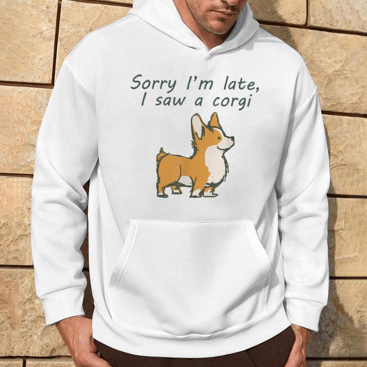 Sorry I'm Late Iaw A Corgi Amante De Los Perros Graciosos Sudadera ...