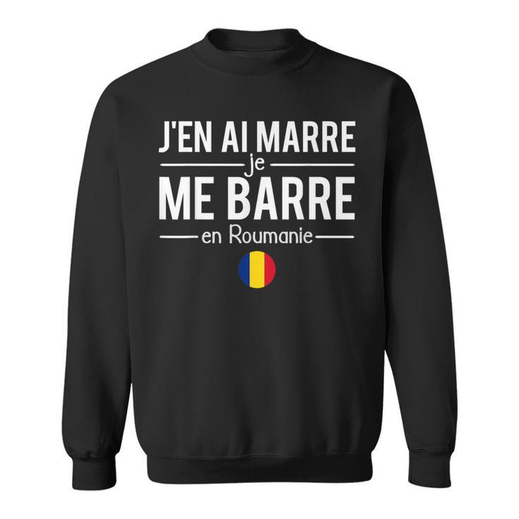 Humour J'en Ai Marre Je Me Barre En Roumanie Sweater e | Cadeauxyz