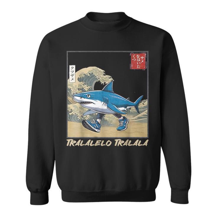 Tralalero Tralala Japanese Meme Shark Italian Brainrot Sweatshirt ...