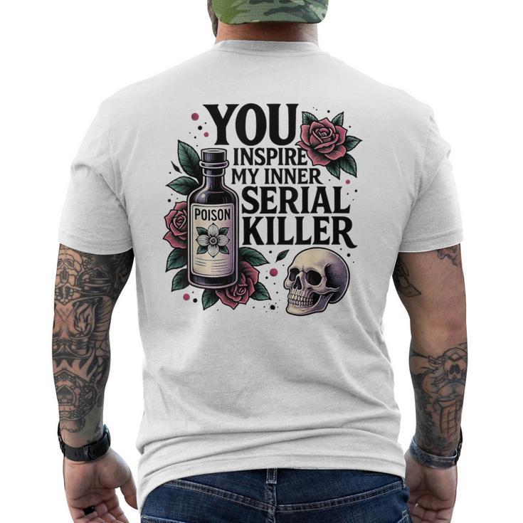You Inspire My Inner Serial Killer Spooky Season Men's T-shirt Back ...