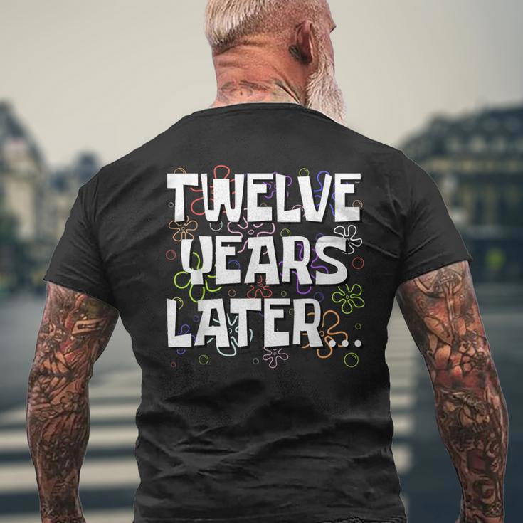 Twelve Years Later Meme 12 Year Old 12Th Birthday Men's T-shirt Back ...