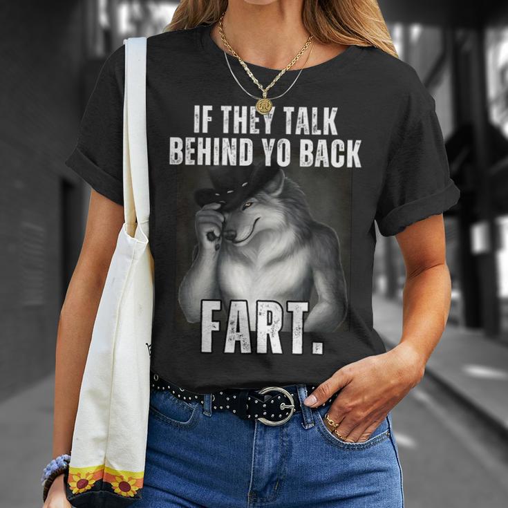 If They Talk Behind Your Back Fart Oddly Specific Meme T-Shirt | Mazezy
