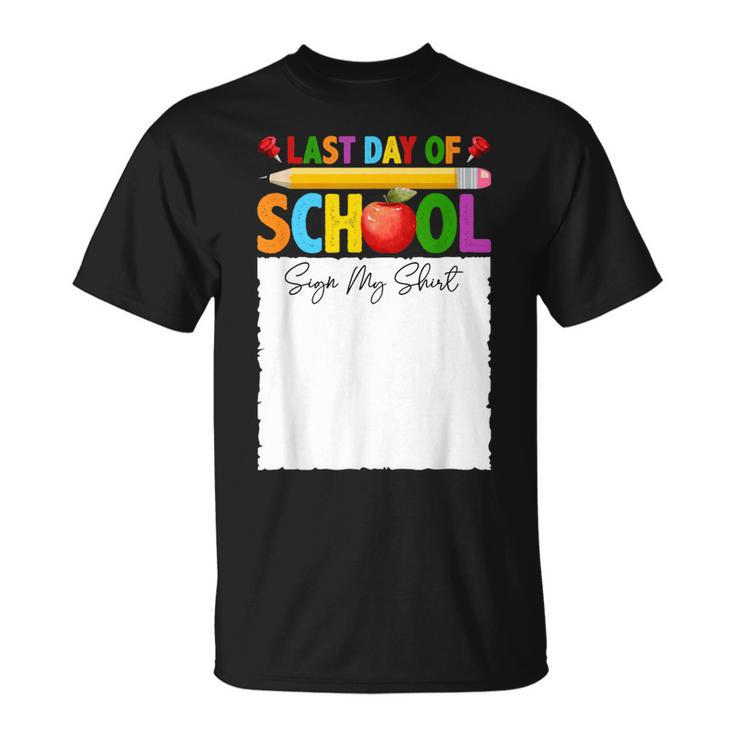 Last Day Of School Sign My Autograph Graduation T-Shirt | Mazezy